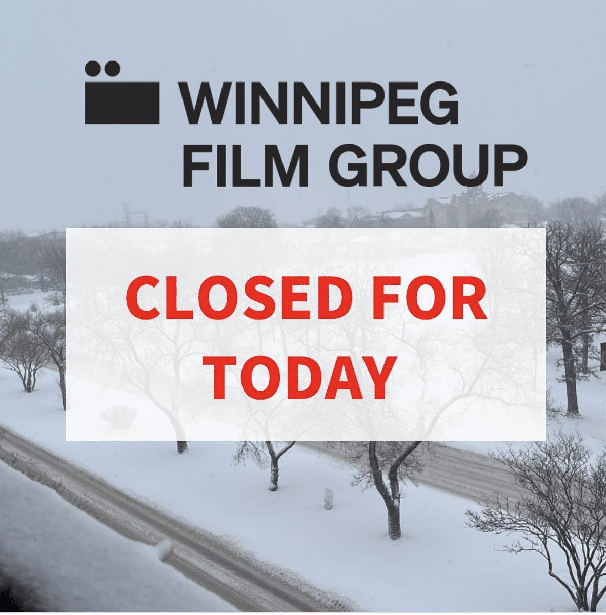 Production Rentals Closed Today Due to Weather | Winnipeg Film Group