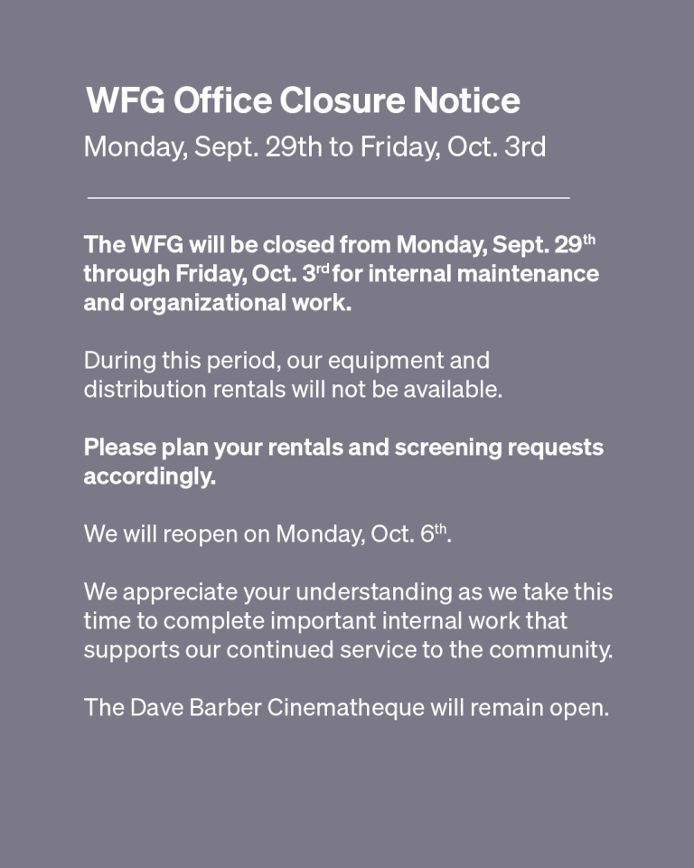 WFG Office Closure Notice | Winnipeg Film Group